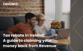 Tax Rebate in Ireland: Your Comprehensive Guide to Claiming Refunds