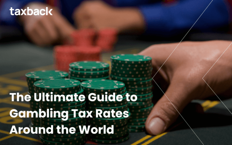 The Ultimate Guide to Gambling Tax Rates Around the World